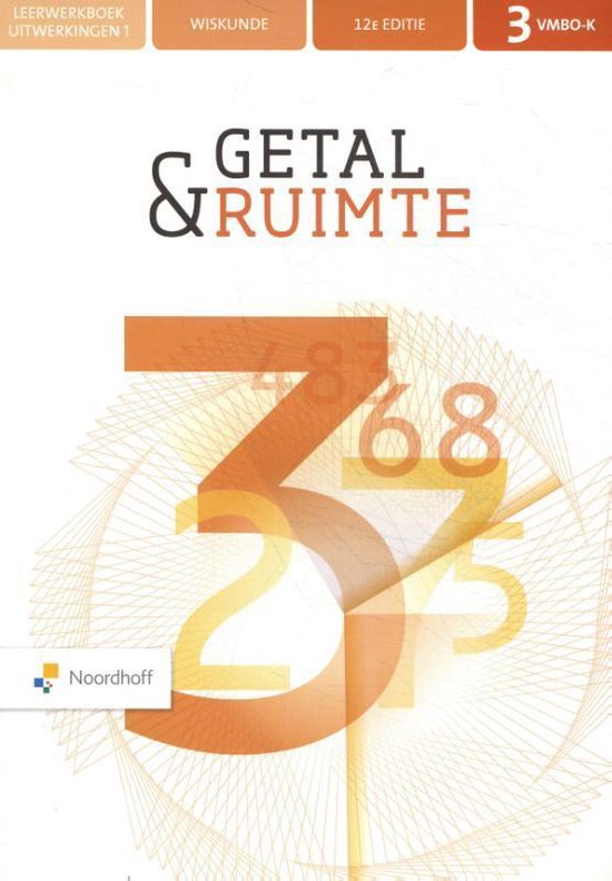 Getal & Ruimte vmbo-k 3 leerwerkboek uitwerkingen 1 | 9789001575984 | Boeken | bol.com