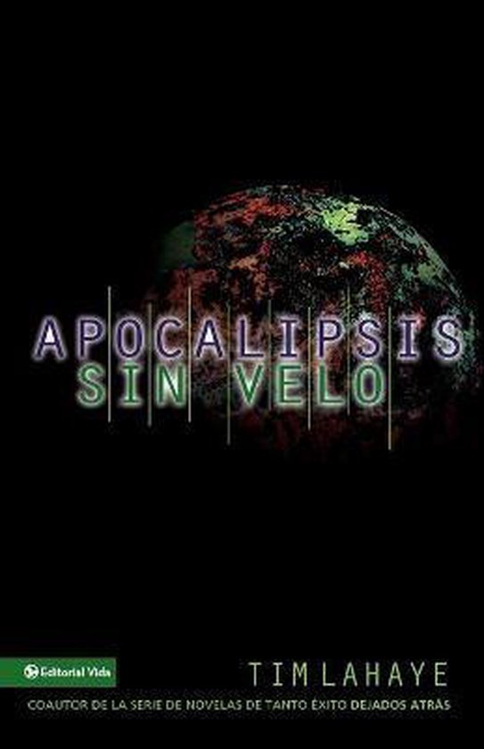 Apocalipsis Sin Velo = Revelation Unveiled | 9780829720730 | Tim Lahaye | Boeken | bol