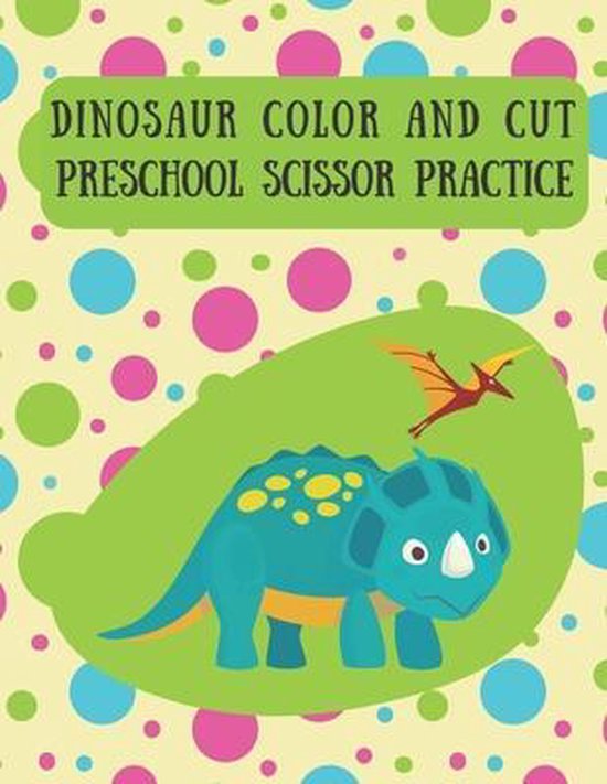 Dinosaur Color and Cut Preschool Scissor Practice, Tippy Klein ...