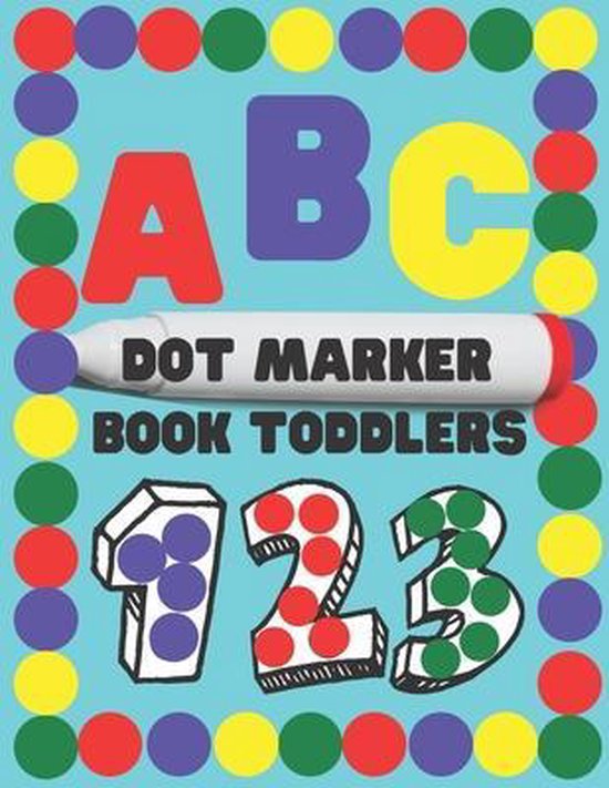 Dot Marker Book Toddlers., ANDRII KONDRAT | 9798720370855 | Livres | bol