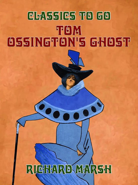 Tom Ossington's Ghost (ebook), Richard Marsh | 9783968659121 | Boeken ...