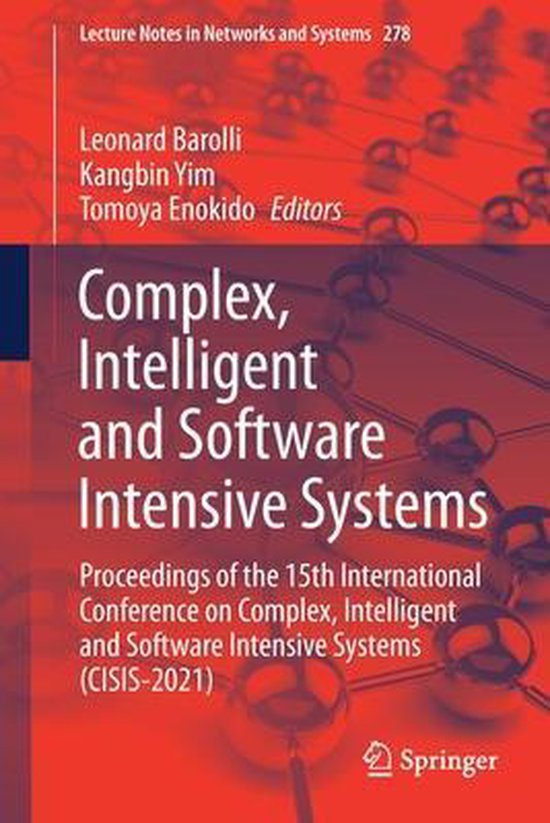 Lecture Notes In Networks And Systems Complex Intelligent And Software Intensive