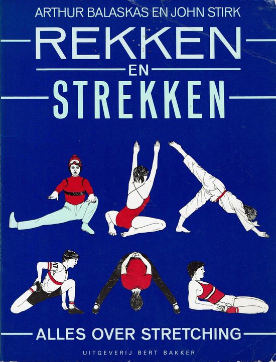 Rekken en strekken, Arthur Balaskas | 9789035100435 | Boeken | bol