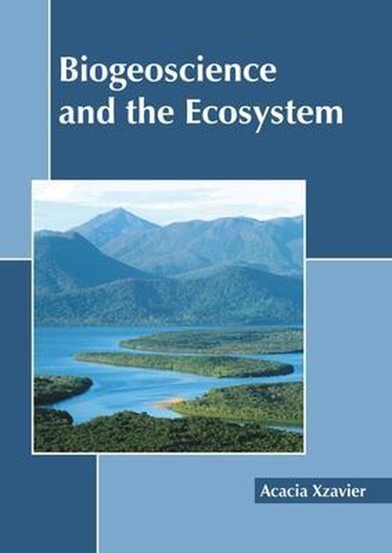 Biogeoscience and the Ecosystem | 9781641160469 | Boeken | bol