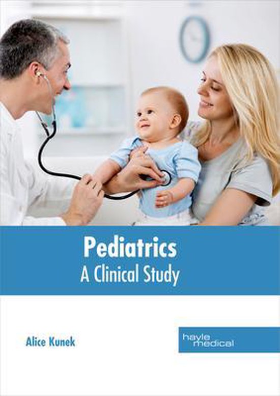Pediatrics: A Clinical Study | 9781632414304 | Boeken | bol