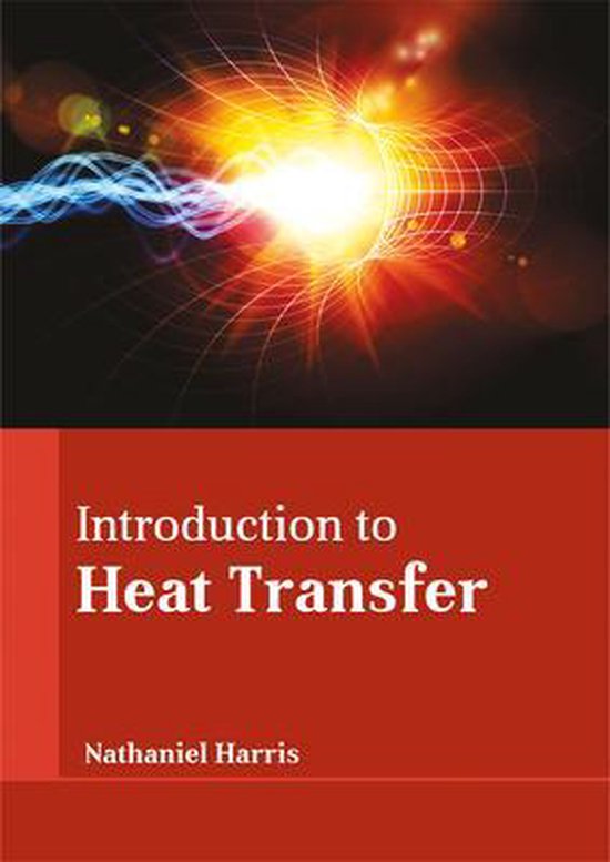 Introduction to Heat Transfer | 9781635491425 | Harris, Nathaniel ...