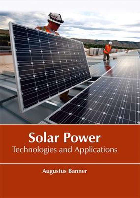 Solar Power: Technologies and Applications | 9781635492644 | Banner ...