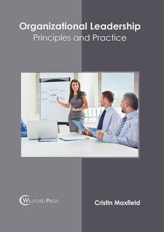 Organizational Leadership: Principles and Practice | 9781682856109 ...
