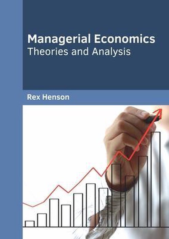 Managerial Economics: Theories and Analysis | 9781682855997 | Boeken ...