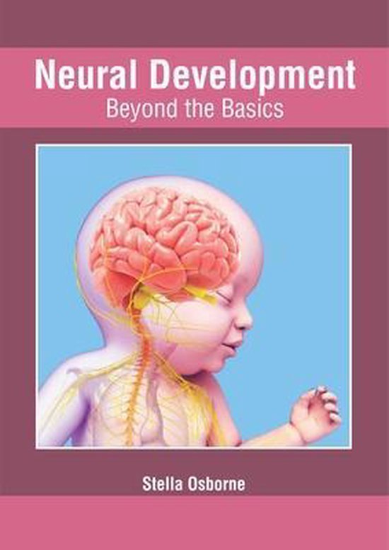 Neural Development: Beyond the Basics | 9781632427281 | Boeken | bol