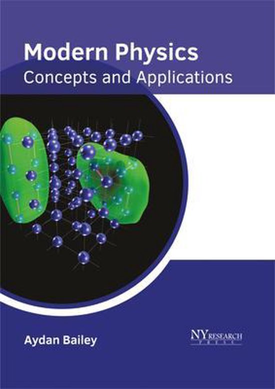 Modern Physics: Concepts and Applications | 9781632385437 | Boeken ...