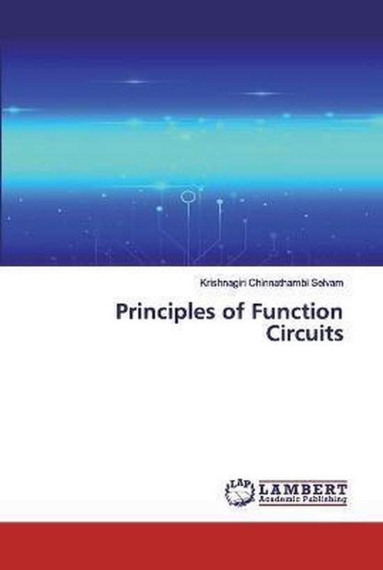 Principles of Function Circuits | 9786200532411 | Krishnagiri Chinnathambi Selvam | Boeken | bol.com