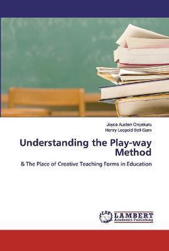 Understanding the Play-way Method, Joyce Austen Onyekuru ...