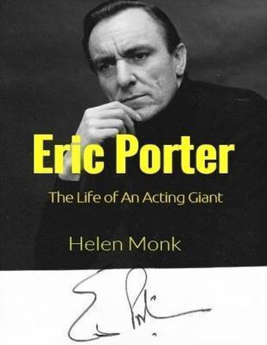 Eric Porter - the Life of an Acting Giant | 9781542811248 | Helen Monk ...