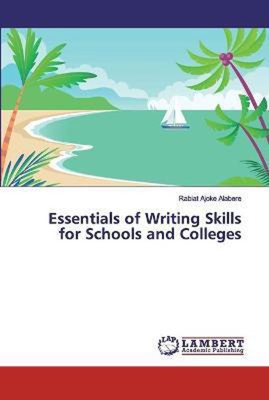 Essentials of Writing Skills for Schools and Colleges | 9786200095770 ...