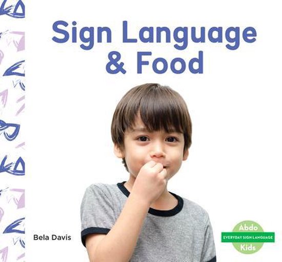 Everyday Sign Language- Sign Language & Food, Bela Davis ...