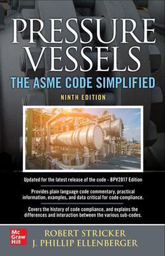 Pressure Vessels: The ASME Code Simplified, Ninth Edition, Robert ...