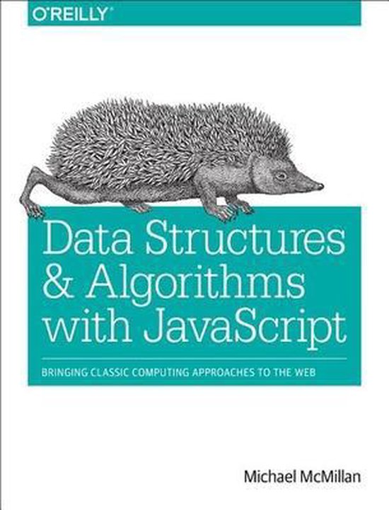 Data Structures And Algorithms With Javascript | 9781449364939 | Michael Mcmillan | Boeken | bol.com