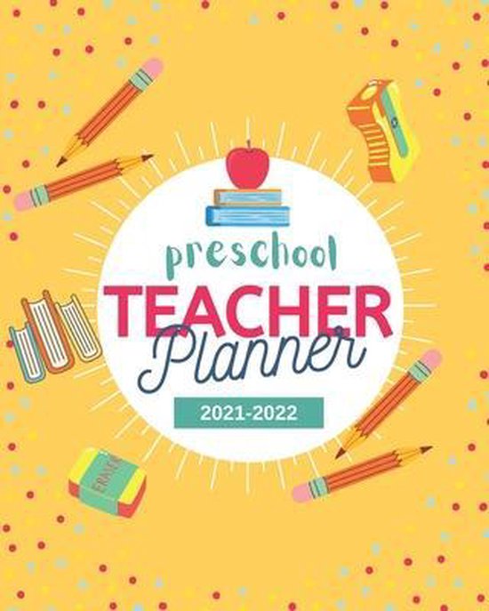 Preschool Teacher Planner 2021-2022 | bol.com
