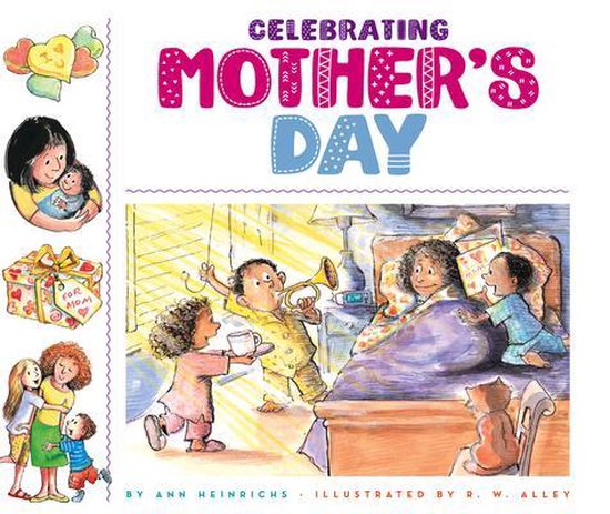 Celebrating Holidays- Celebrating Mother's Day, Ann Heinrichs ...