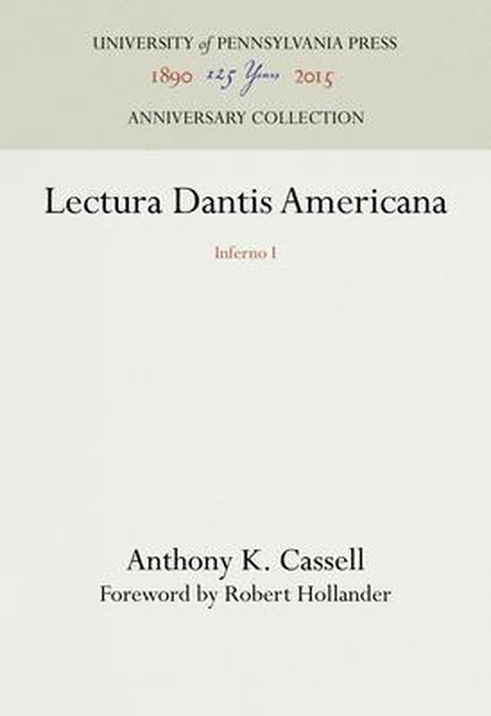 Anniversary Collection- Lectura Dantis Americana, Anthony K. Cassell ...