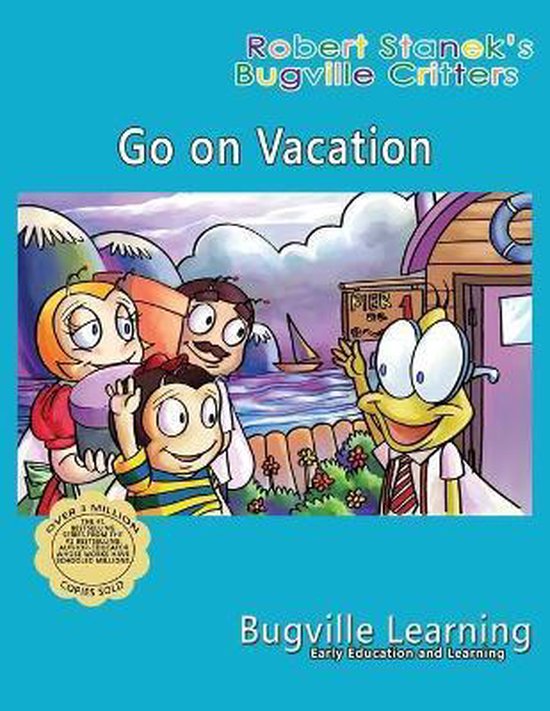 Bugville Critters- Go on Vacation. A Bugville Critters Picture Book ...