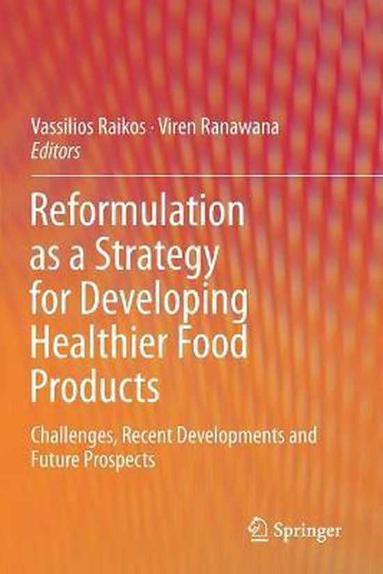 Reformulation as a Strategy for Developing Healthier Food Products ...