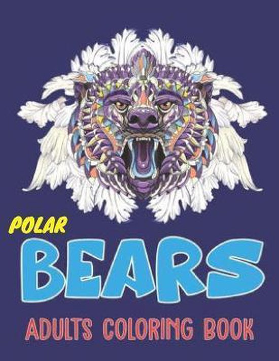 Polar bear coloring book, Coloring Book Edition | 9798699207145 ...