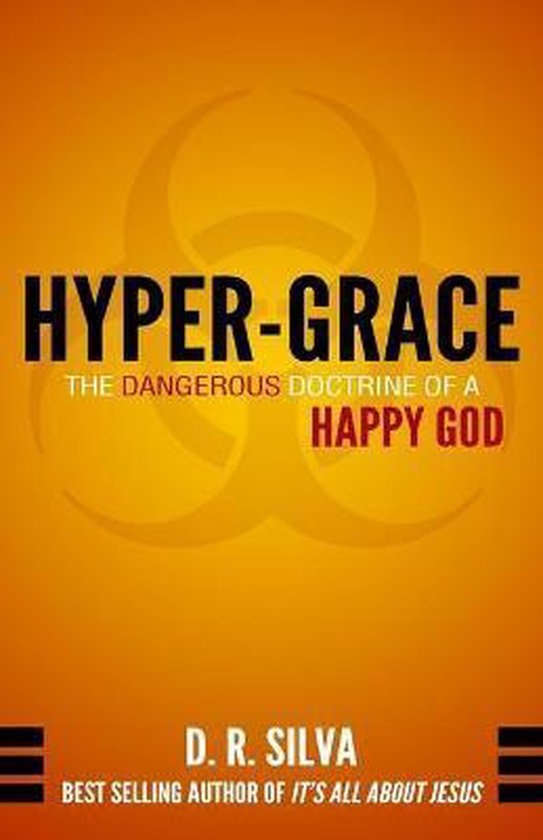Hyper-Grace | 9780615976242 | D R Silva | Boeken | bol