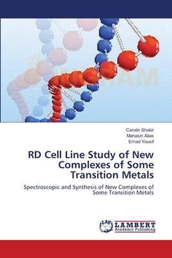 RD Cell Line Study of New Complexes of Some Transition Metals ...
