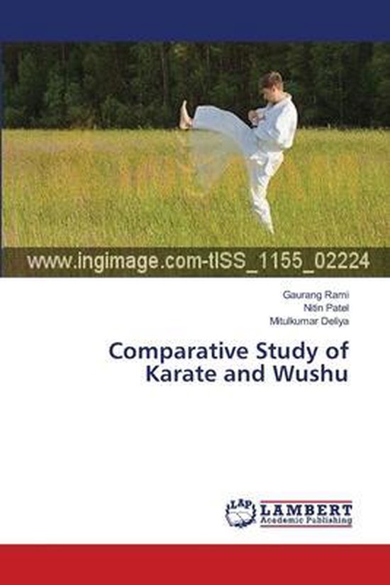 Comparative Study of Karate and Wushu | 9783659409448 | Gaurang Rami ...