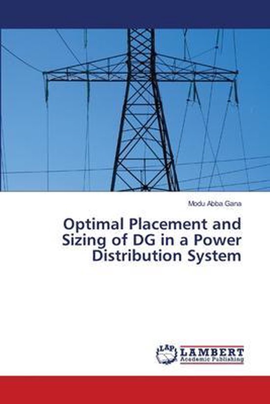 Optimal Placement and Sizing of DG in a Power Distribution System ...