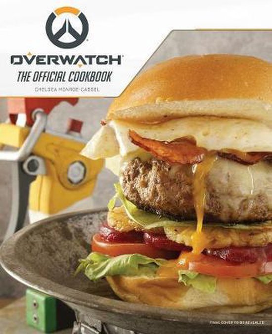 Overwatch: The Official Cookbook, Chelsea Monroe-Cassel | 9781683835882 ...