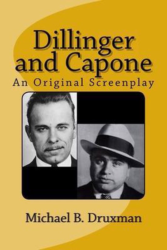 Dillinger and Capone, Michael B Druxman | 9781502436993 | Boeken | bol.com