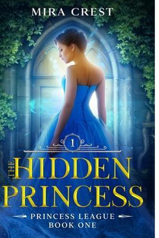 Princess League-The Hidden Princess, Mira Crest | 9798707569883 ...
