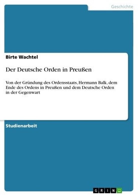 Der Deutsche Orden in Preu En (ebook), Birte Wachtel | 9783638732673 | Boeken | bol.com