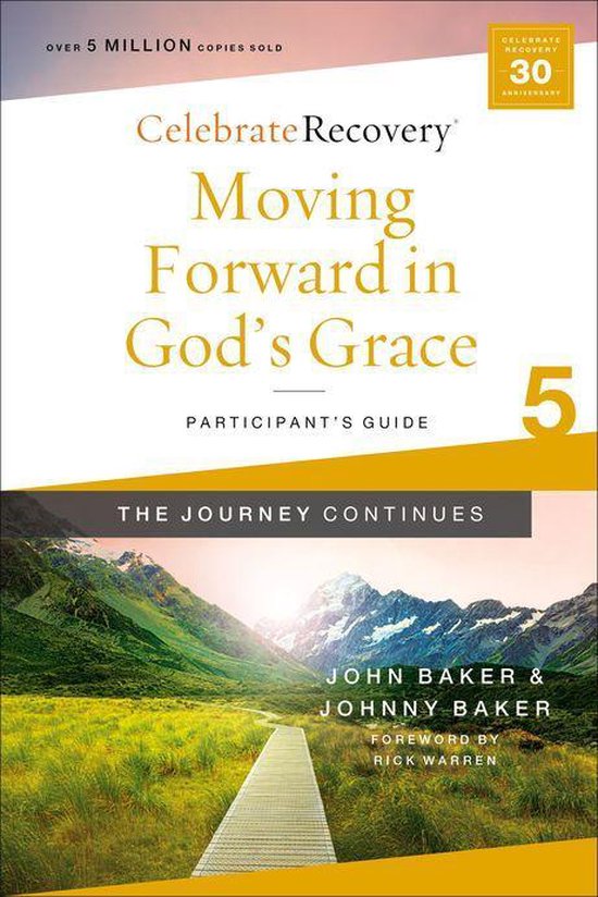 Celebrate Recovery - Moving Forward in God's Grace: The Journey ...