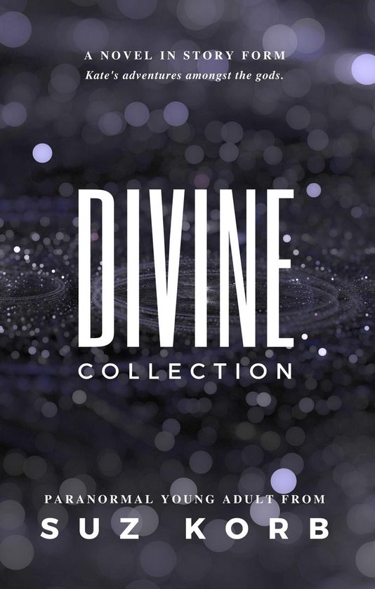 The Divine Collection 0 - Divine (ebook), Suz Korb | 9781310702402 ...
