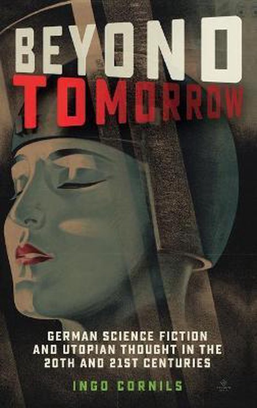 Beyond Tomorrow | 9781640140356 | Ingo Cornils | Boeken | bol.com