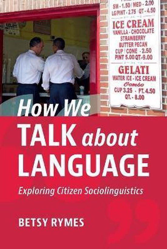 How We Talk about Language | 9781108725965 | Betsy Rymes | Boeken | bol.com