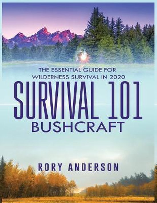 Survival 101 Bushcraft, Rory Anderson | 9781951764685 | Boeken | bol