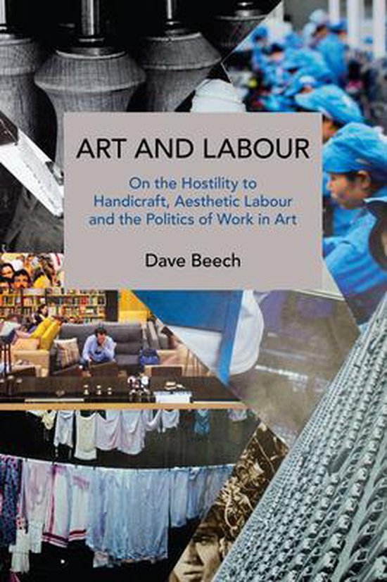 Art and Labour | 9781642594232 | Dave Beech | Boeken | bol.com