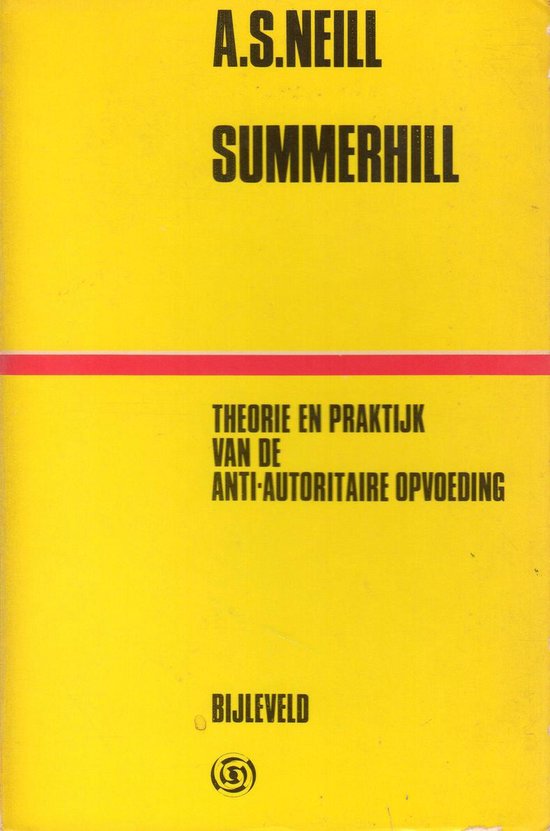Summerhill School, Alexander S. Neill | 9789061314523 | Boeken | bol.com