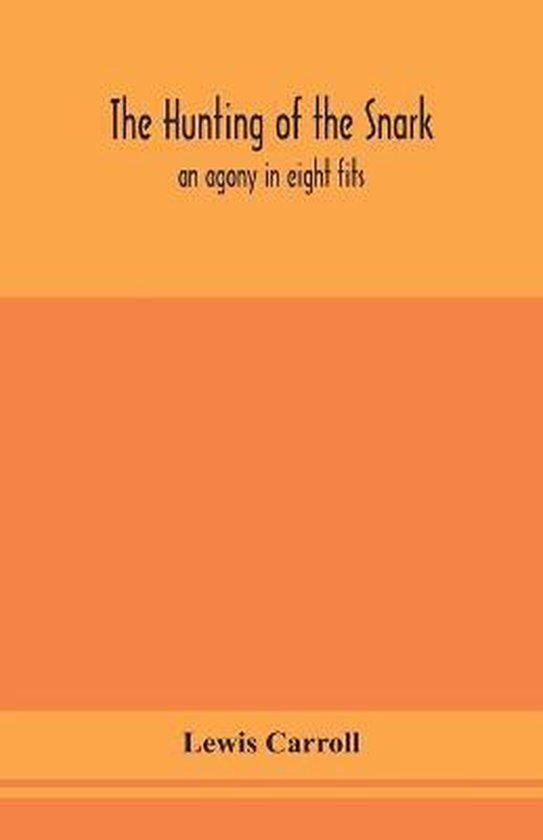 The hunting of the snark, Lewis Carroll | 9789354154072 | Boeken | bol