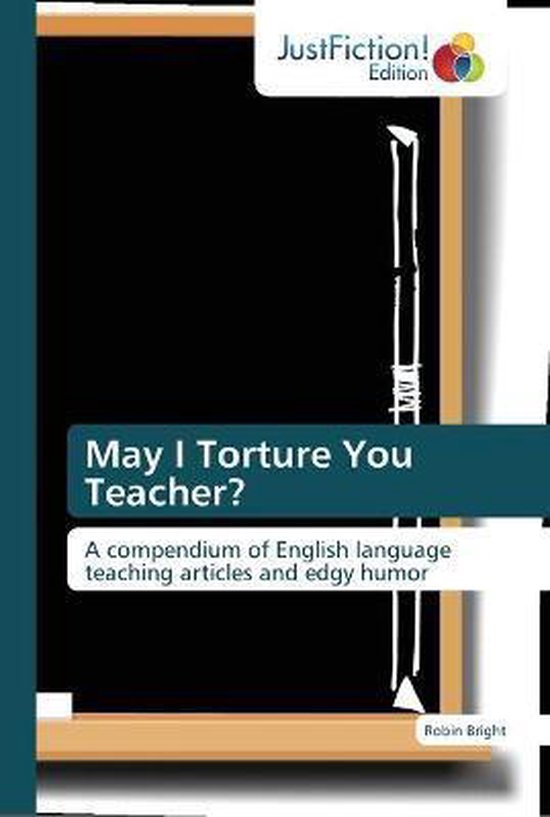 May I Torture You Teacher? | 9786137387252 | Robin Bright | Boeken | bol