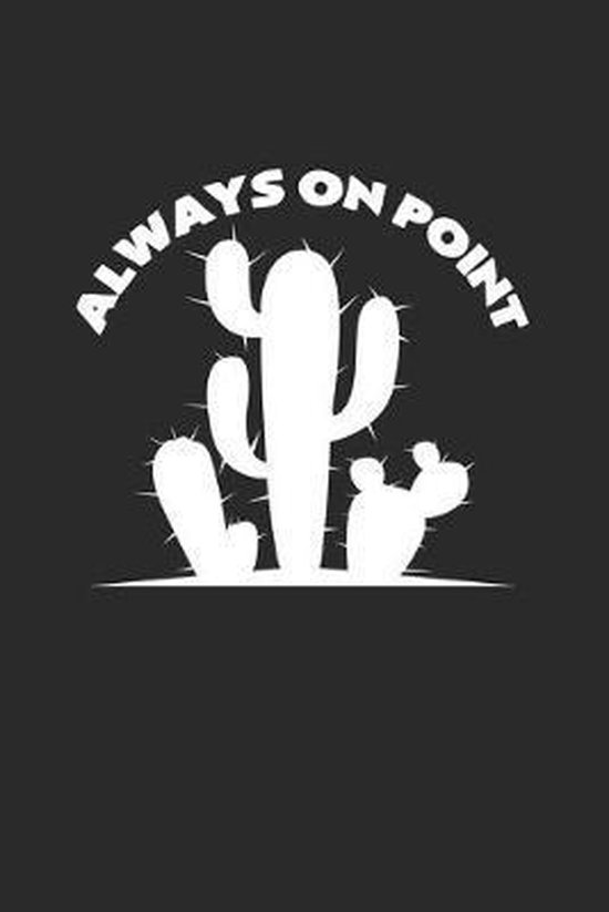 Always on point, Cactus Notebooks | 9781696715829 | Boeken | bol.com