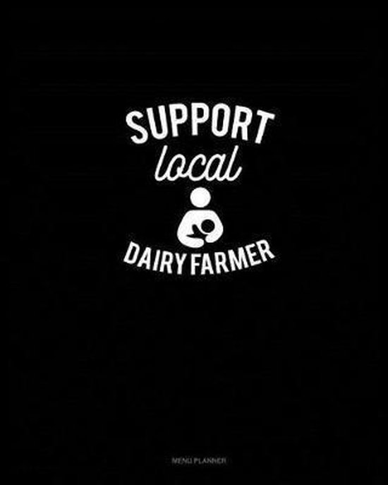 Support Local Dairy Farmer, Engy Publishing | 9781099691317 | Boeken ...
