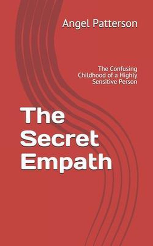 Understanding Empaths-The Secret Empath, Angel Patterson ...