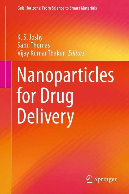 Gels Horizons: From Science to Smart Materials - Nanoparticles for Drug ...