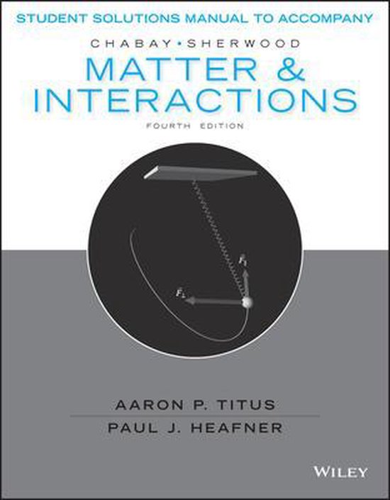 Matter & Interactions, Bruce A. Sherwood | 9781119058328 | Boeken | bol.com